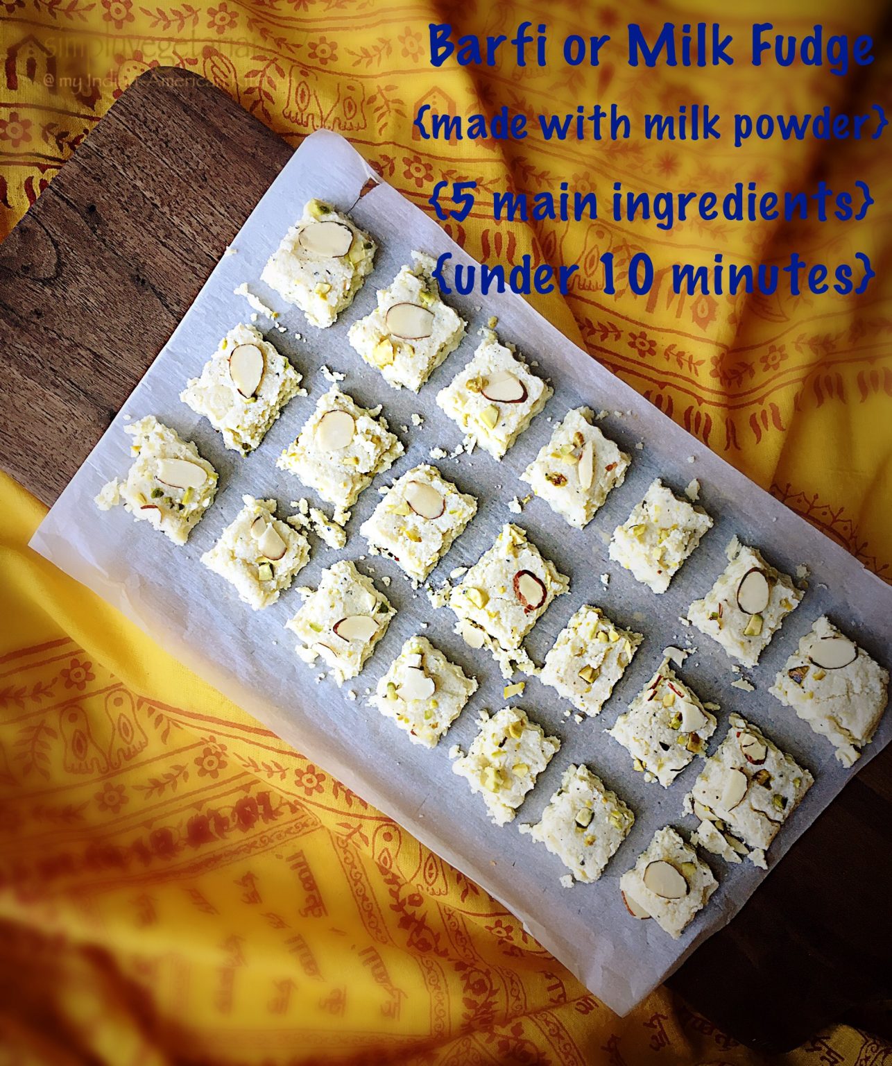 Barfi {Milk Fudge} - 5 Ingredients & Quick to Make with Milk Powder