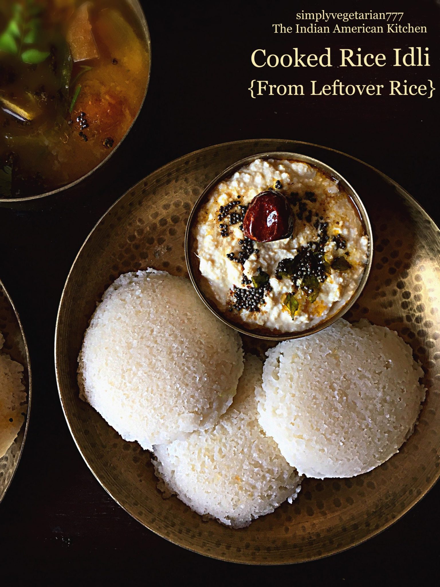 Cooked Rice Idli {From Leftover Rice} - Instant Idli Perfect for ...