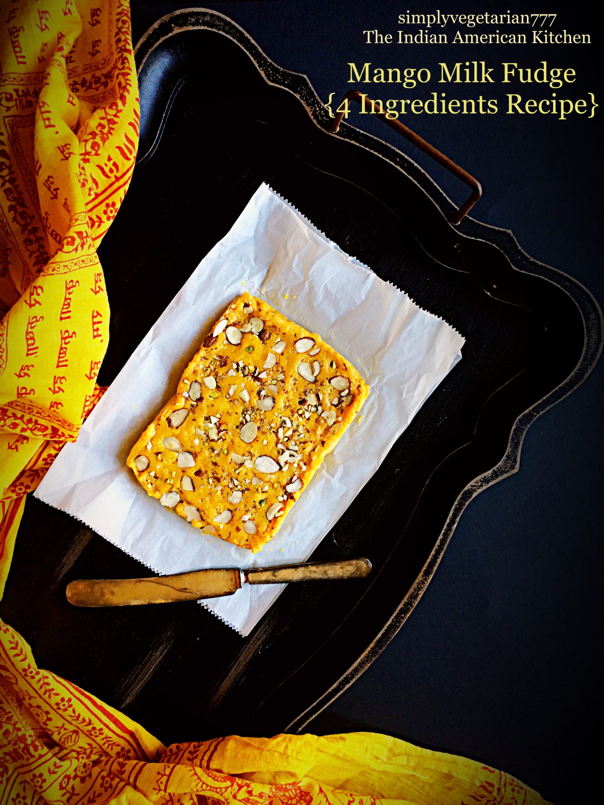 Mango Milk Fudge - Easy Mango Fudge Recipe made with 4 ingredients